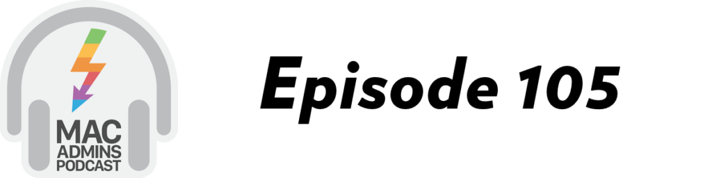 Episode 105: Screw Your Shoes with Adam and Tonya Engst – Mac Admins ...